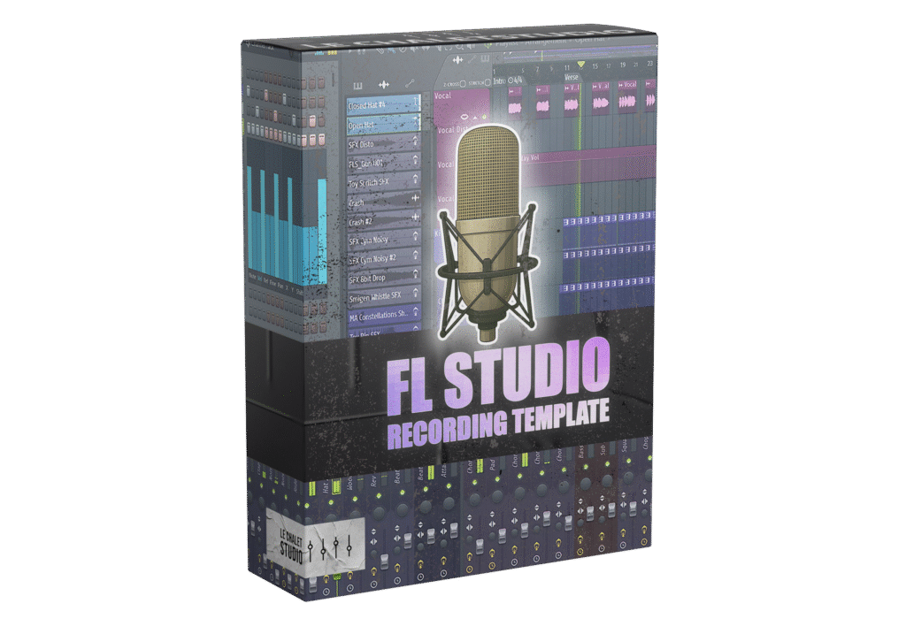 FL STUDIO Recording Template - Pro plugin - Le shop du Chalet Studio